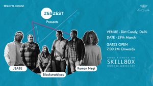 Zee Zest Presents JBABE, Blackstratblues & Raman Negi
